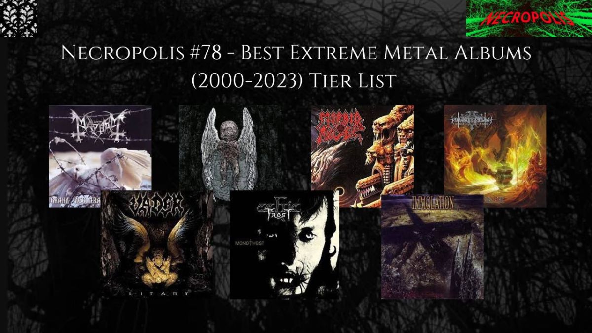 Necropolis #78 – Best Extreme Metal Albums (2000-2023) Tier List – Hate ...